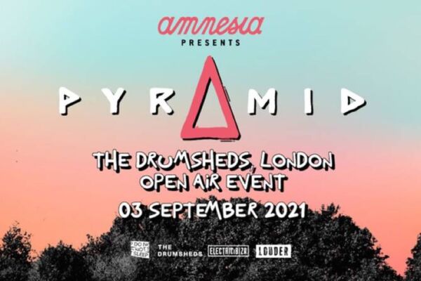 Amnesia presents PYRAMID 2021 Tickets Lineup | 3 Sep | London